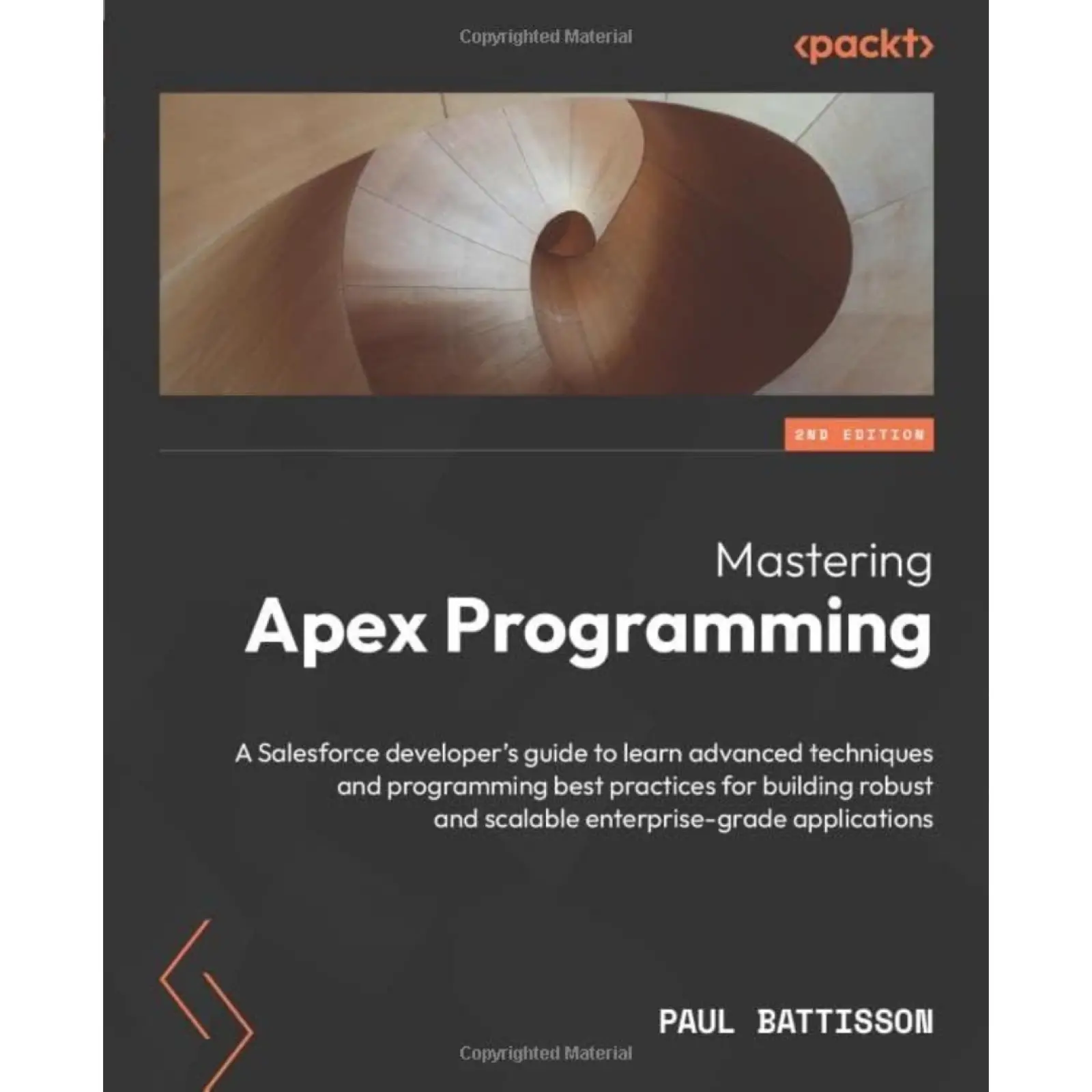 Paul Battisson Mastering Apex Programming: A Salesforce developer's guide to learn advanced ...